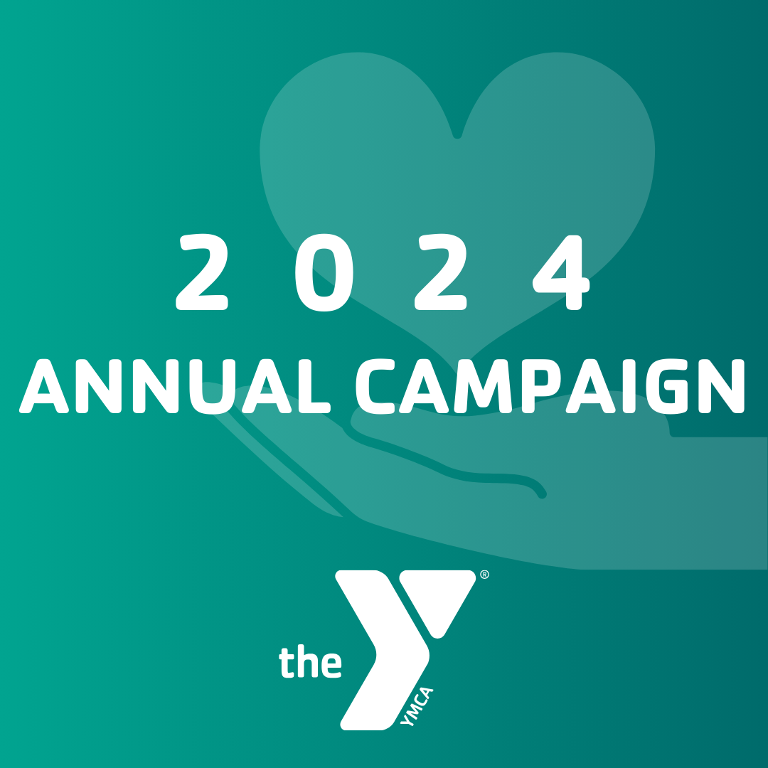 ANNUAL CAMPAIGN – YMCA of Greater Toledo ANNUAL CAMPAIGN – YMCA of Greater Toledo